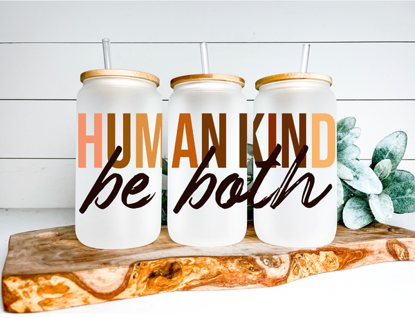 Human Kind Can Glass - Fitsweatlife